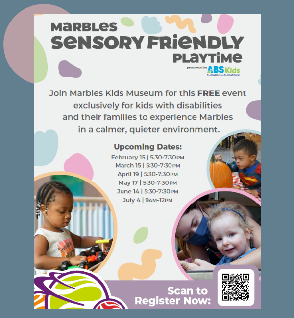 Sensory Friendly Playtime at Raleigh Marbles Kids Museum - 2023 Dates ... Sensory Friendly Playtime at Raleigh Marbles Kids Museum - 2023 Dates ...